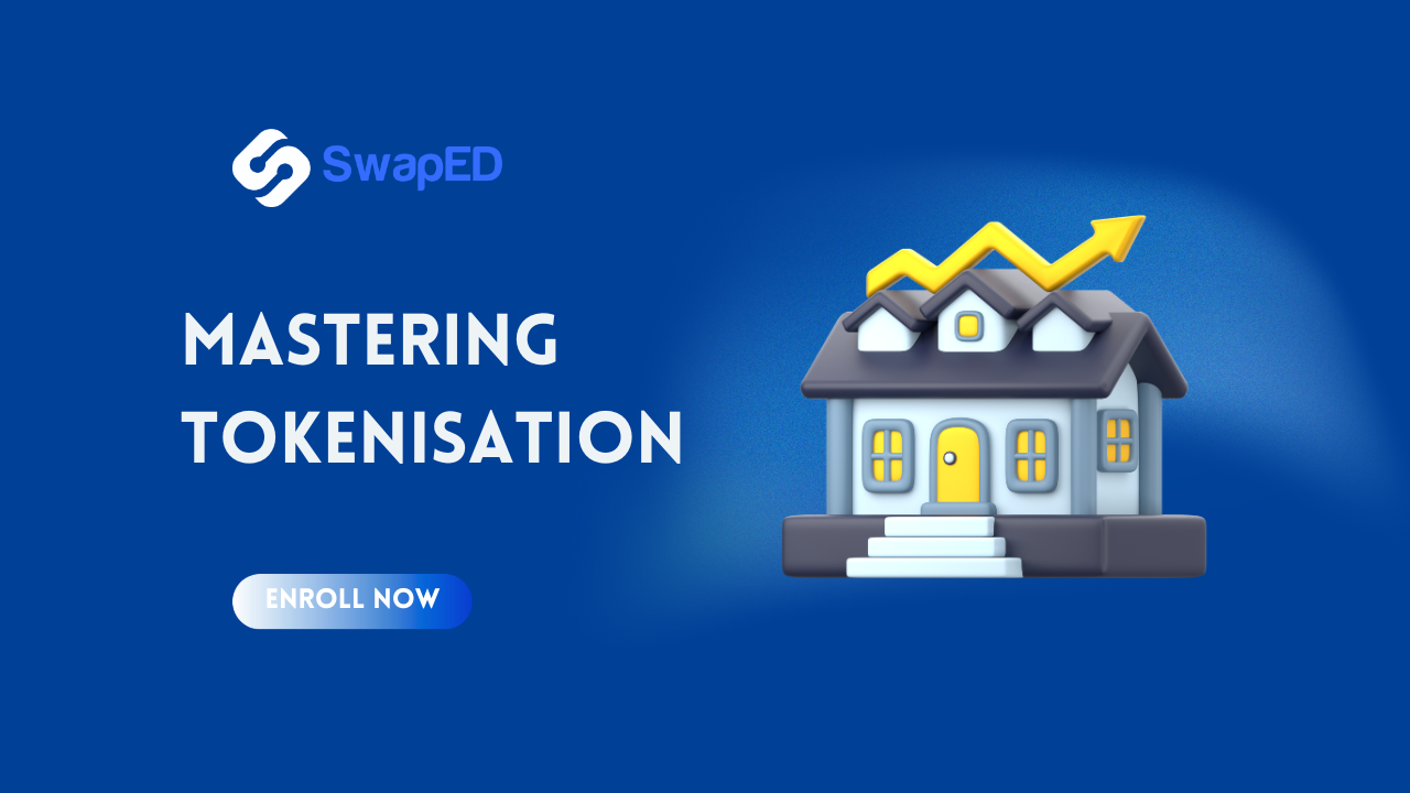 Mastering Tokenisation | SwapED